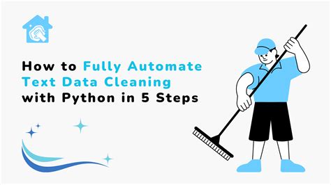 How To Fully Automate Text Data Cleaning With Python In 5 Steps Kdnuggets