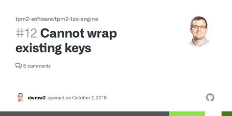 Cannot Wrap Existing Keys · Issue 12 · Tpm2 Softwaretpm2 Tss Engine