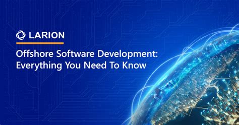 Custom Software And Offshore Development Larion