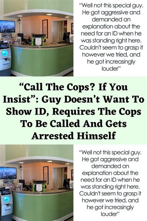 Call The Cops If You Insist Guy Doesnt Want To Show Id Requires