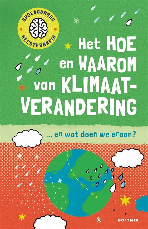 Het Hoe En Waarom Van Klimaatverandering Mediasmarties