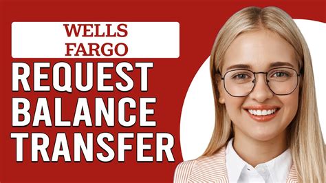 How Do I Do A Balance Transfer With Wells Fargo