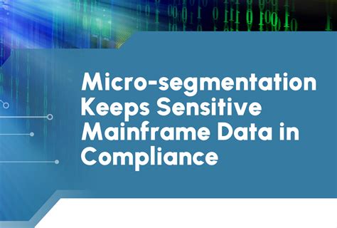 Keeping Sensitive Mainframe Data In Compliance