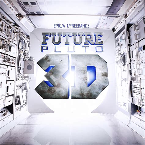 Future Pluto 3d Album Cover And Track List Hiphop N More
