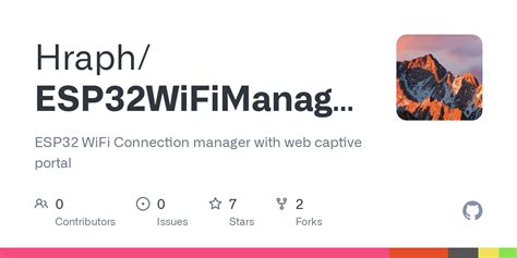Github Hraphesp32wifimanager Esp32 Wifi Connection Manager With Web Captive Portal