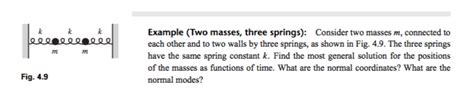 Example Two Masses Three Springs Consider Two