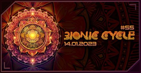 Bionic Cycle 55 · 14012023 · Kiel Deutschland · Goabase ॐ Parties Bionic Cycle 55 · 14012023 · Kiel Deutschland · Goabase ॐ Parties