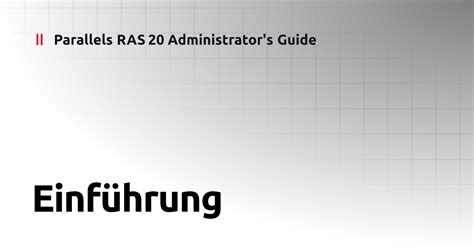 Einführung Parallels Ras 20 Administrators Guide