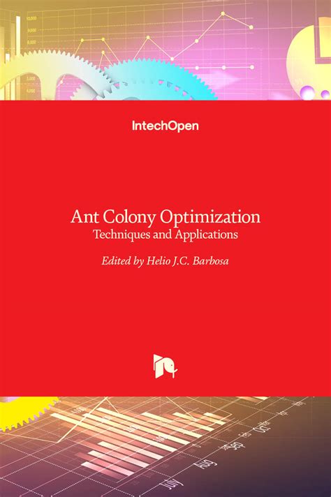 Ant Colony Optimization Techniques And Applications Intechopen