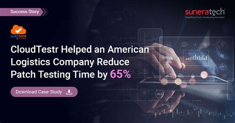 Suneratech Tmc On Linkedin Cloudtestr Helped An American Logistics
