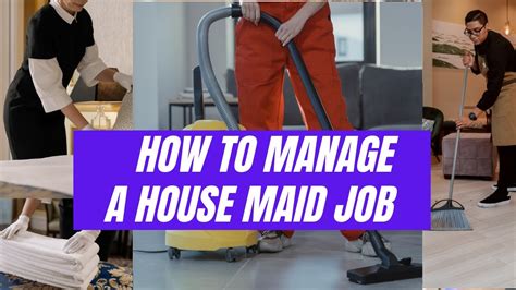 How To Manage A House Maid Job Responsibilities Youtube