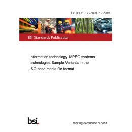 BS ISO IEC Information Technology MPEG Systems Technologies Sample Variants In