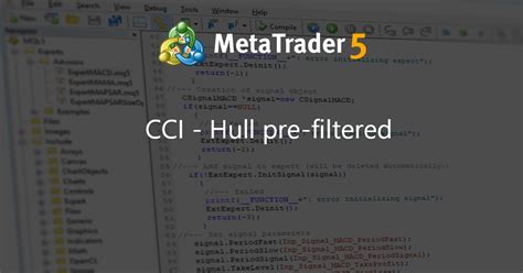 Free Download Of The Cci Hull Pre Filtered Indicator By Mladen