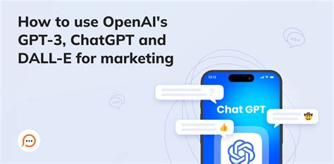 How To Use Openais Gpt 3 Chatgpt And Dall E For Marketing