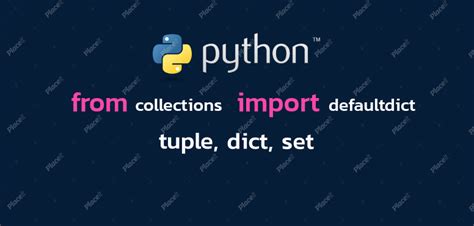 Python Tuple Dictionary Set Defaultdict