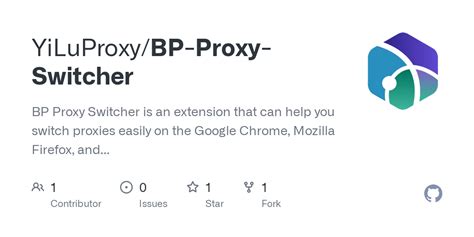 github yiluproxy bp proxy switcher bp proxy switcher is an extension
