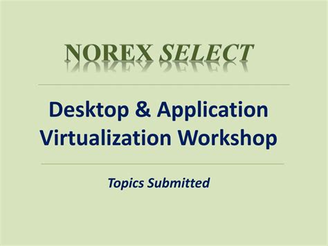 Ppt Desktop And Application Virtualization Workshop Powerpoint
