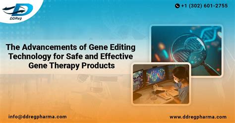 The Advancements Of Gene Editing Technology For Safe And Effective Gene