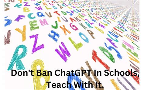 Dont Ban Chatgpt In Schools Teach With It Blogking World