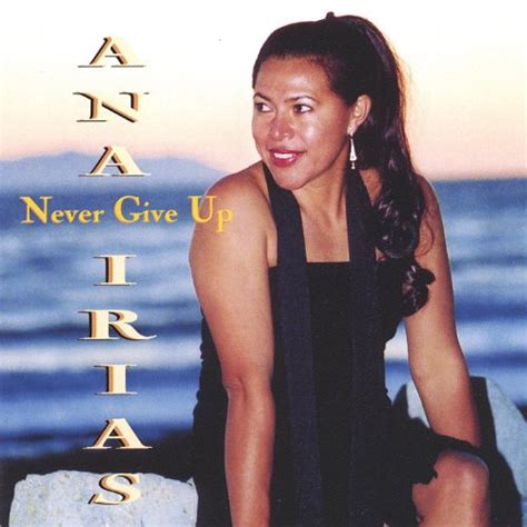 Never Give Up De Ana Irias En Amazon Music Amazon Es