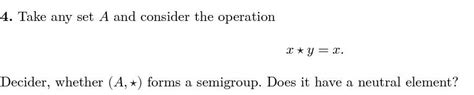 solved 4 take any set a and consider the operation x⋆y x