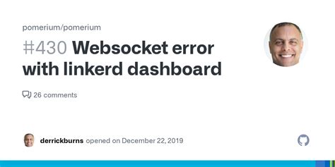 Websocket Error With Linkerd Dashboard · Issue 430 · Pomerium Pomerium