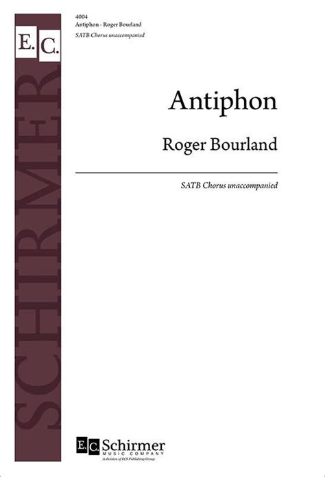 Antiphon By Roger Bourland Mixed Choir Sheet Music Part