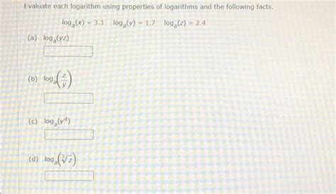 Solved Evaluate Each Logarithm Using Properties Of