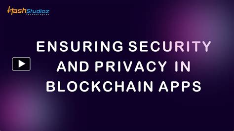 ppt ensuring security and privacy in blockchain apps powerpoint