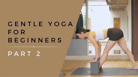 Yoga For Beginners Part 2 Gentle Beginner Flow Series Youtube