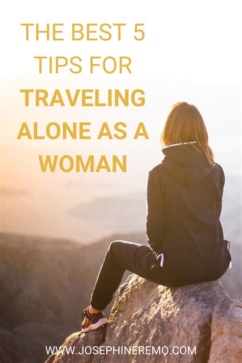 5 Tips For Traveling Alone Why Solo Traveling Is Great Artofit