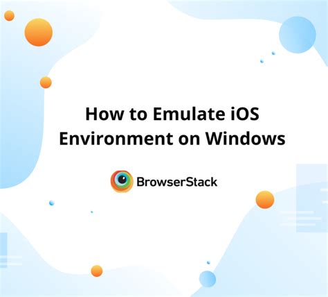 How To Test IOS Apps On Windows BrowserStack
