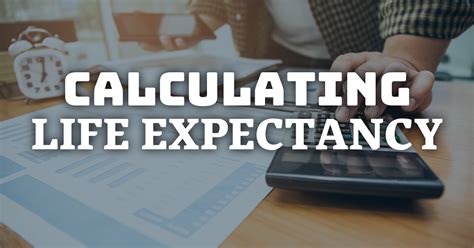 Calculating Life Expectancy Financial Resources Group