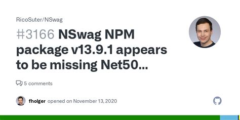 Nswag Npm Package V1391 Appears To Be Missing Net50 Binaries · Issue 3166 · Ricosuternswag