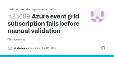 Azure Event Grid Subscription Fails Before Manual Validation · Issue 25689 · Hashicorp
