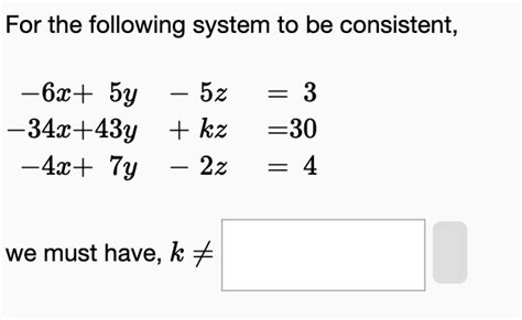 solved for the following system to be consistent