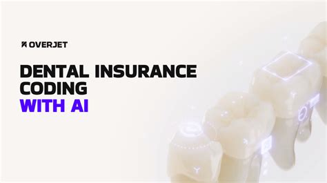 Ai For Dental Insurance Coding Complete Guide Overjet