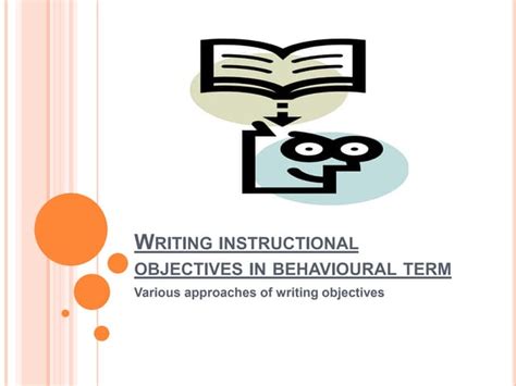 Writing Instructional Objectives In Behavioural Terms Pptx