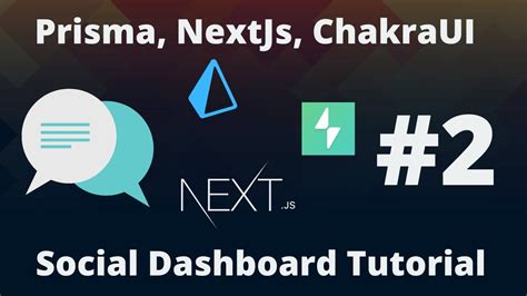 nextjs chakraui prisma social dashboard episode 2 youtube