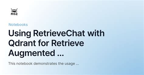Using Retrievechat With Qdrant For Retrieve Augmented Code Generation