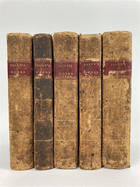 The Works Of William Paley Five Volumes By Paley William Hardcover