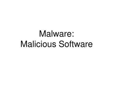 Ppt Malware Malicious Software Powerpoint Presentation Free