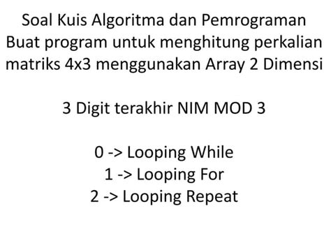 Soal Kuis Algoritma Dan Pemrograman Pptx