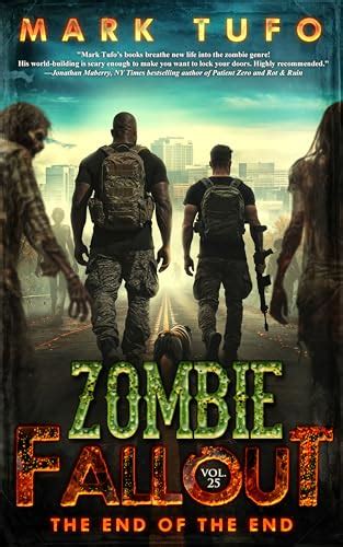 The End Of The End Zombie Fallout 25 By Mark Tufo Goodreads