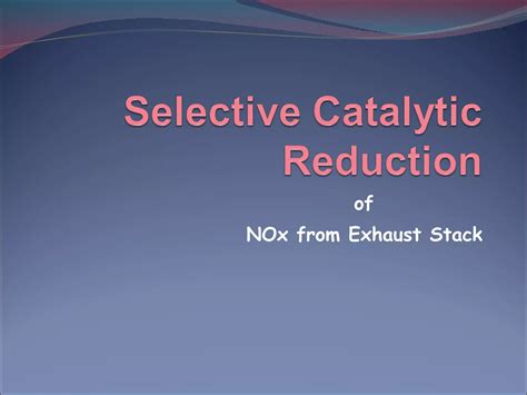 Selective Catalytic Reduction Of Nox Ppt Indoor Environmental Quality Home And Garden