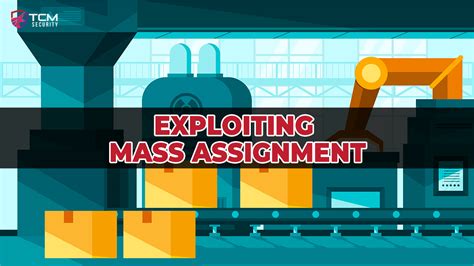 Exploiting Mass Assignment Vulnerabilities Tcm Security