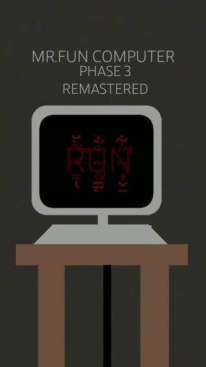 Mrfun Computer Phase 3 Remastered Youtube