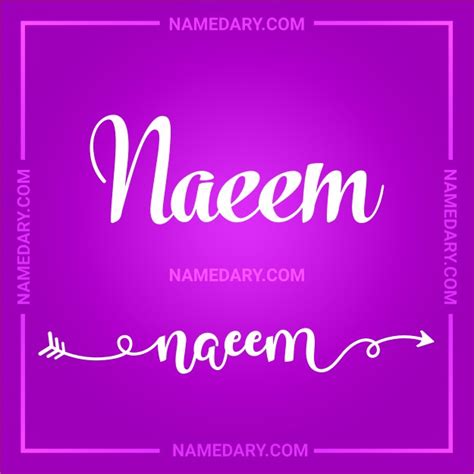 Naeem Meaning Origin Traits And More Namedary