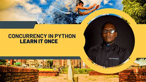 Concurrency In Python Made Simple Dev Community