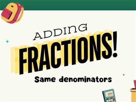 Video Adding Fractions With The Same Denominator Teaching Resources